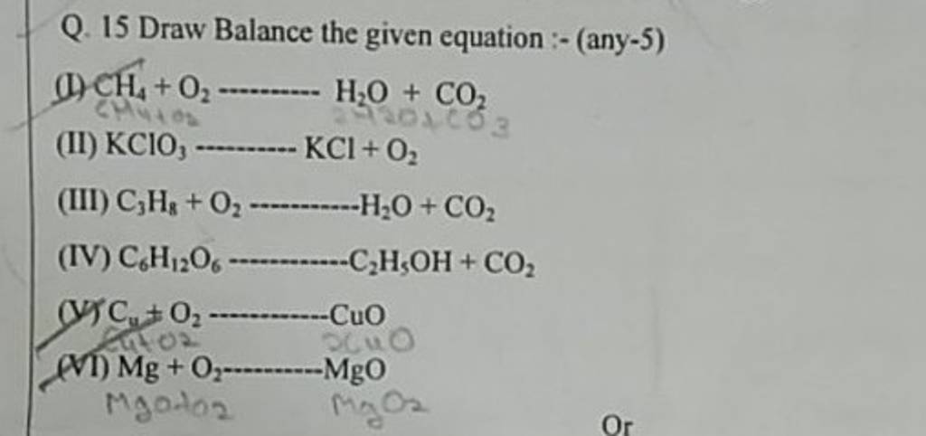 15 Draw Balance the given equation :- ( any-5) | Filo