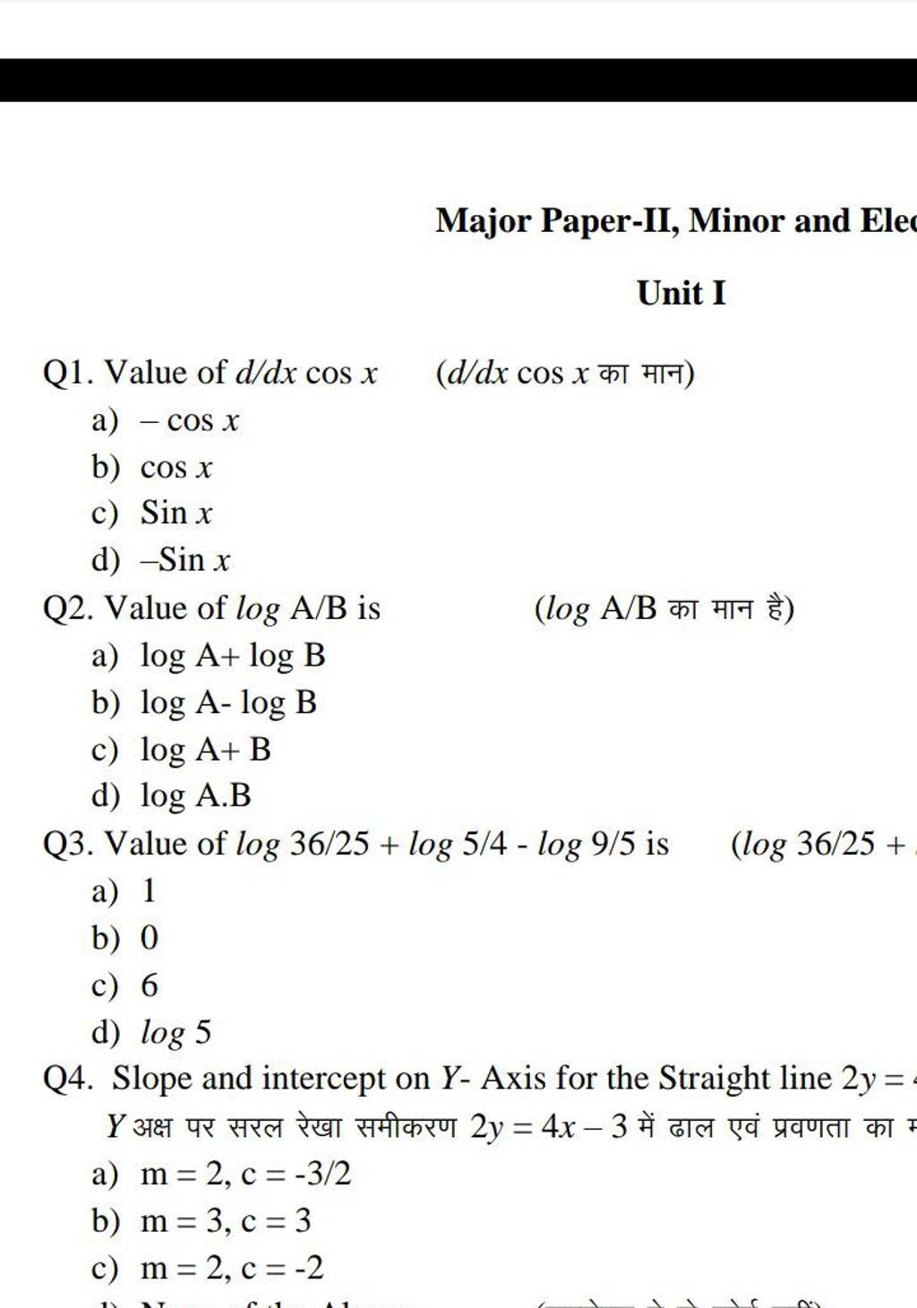 Major Paper-II, Minor and Ele Unit I Q1. Value of d/dxcosx(d/dxcosx का मा..