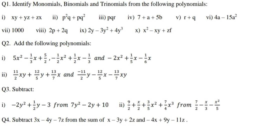 Q1. Identify Monomials, Binomials and Trinomials from the following polyn..