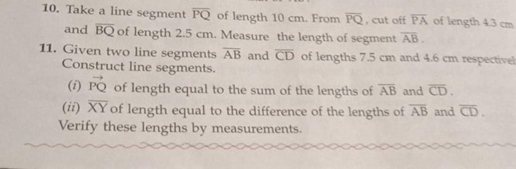 10. Take a line segment PQ of length 10 cm. From PQ , cut off PA of leng..