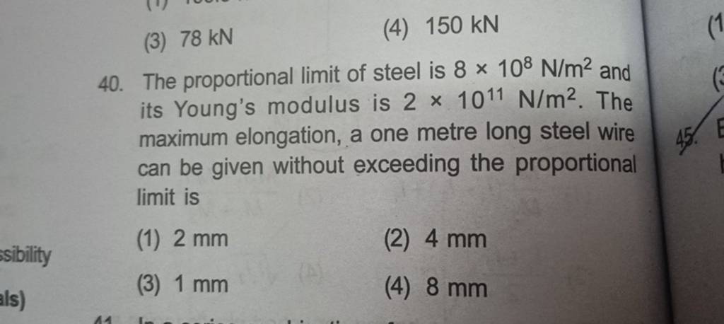 The proportional limit of steel is 8×108 N/m2 and its Young's modulus is