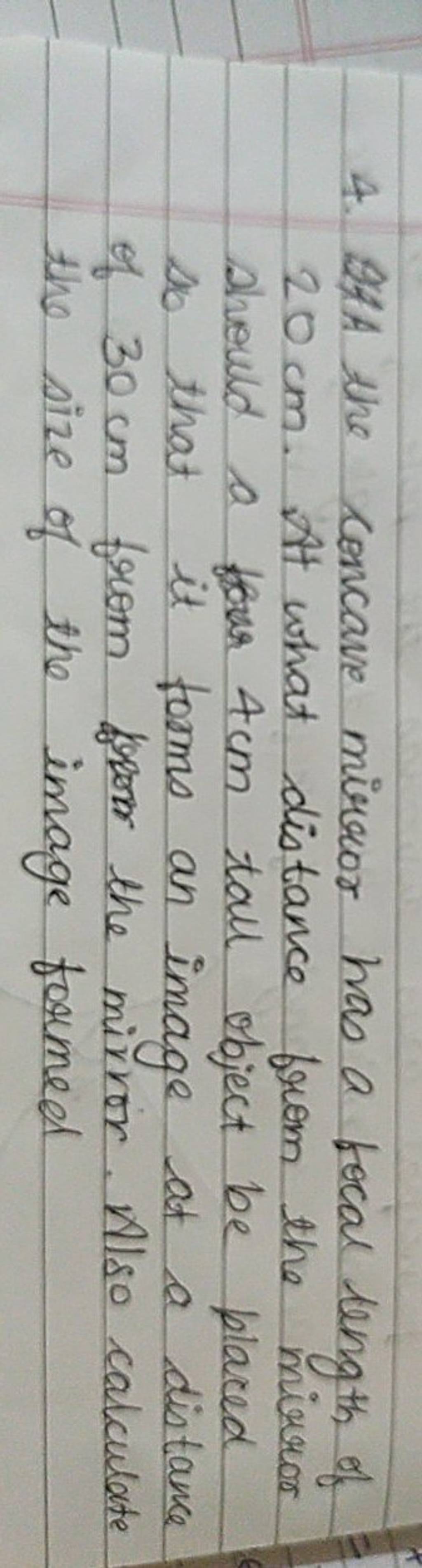 4. I4A the concave mirror has a focal length of 20 cm. At what distance f..