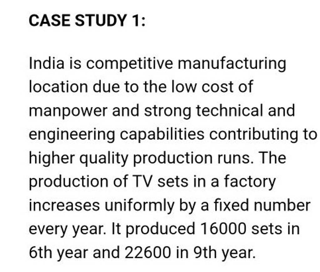 CASE STUDY 1: India is competitive manufacturing location due to the low