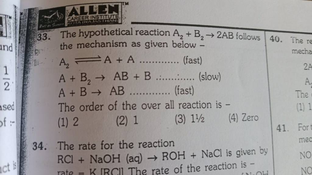 The hypothetical reaction A2 +B2 →2AB follows the mechanism as given belo..