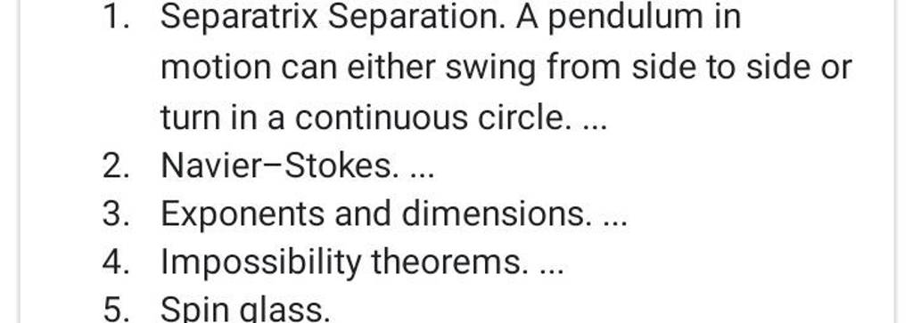 1. Separatrix Separation. A pendulum in motion can either swing from side..