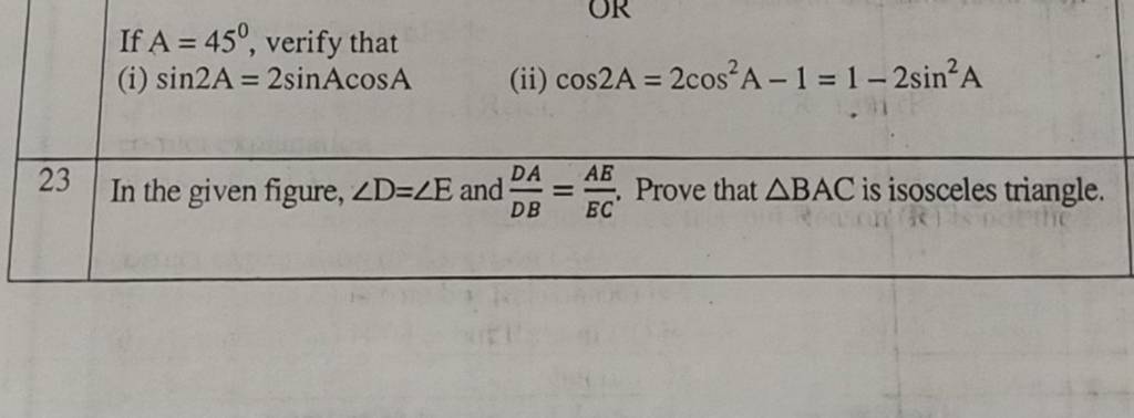 If A=45∘, verify that (i) sin2A=2sinAcosA (ii) cos2 A=2cos2 A−1=1−2sin2 A..