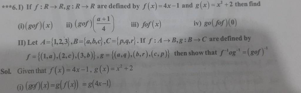 (g∘f)(4a+1 ) iii) f∘f(x) iv) go(f∘f)(0) II) Let A={1,2,3},B={a,b,c},C={p..