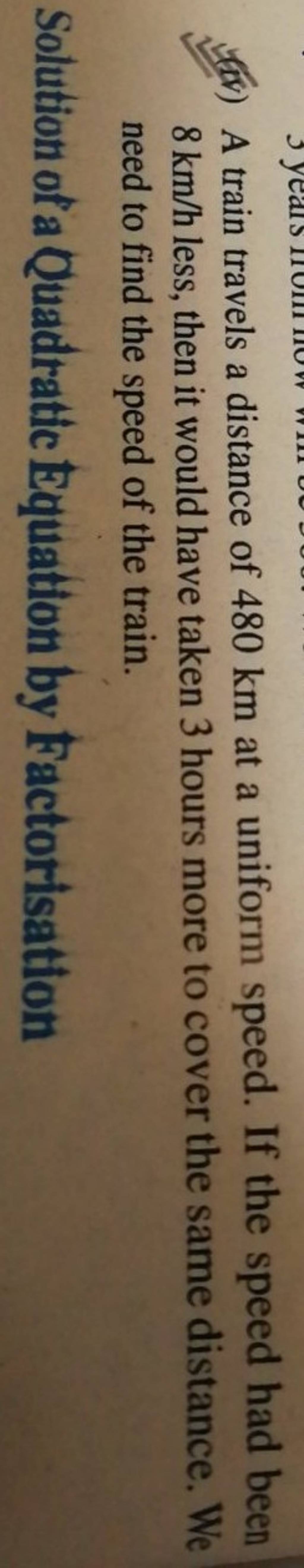 (1v) A train travels a distance of 480 km at a uniform speed. If the spee..