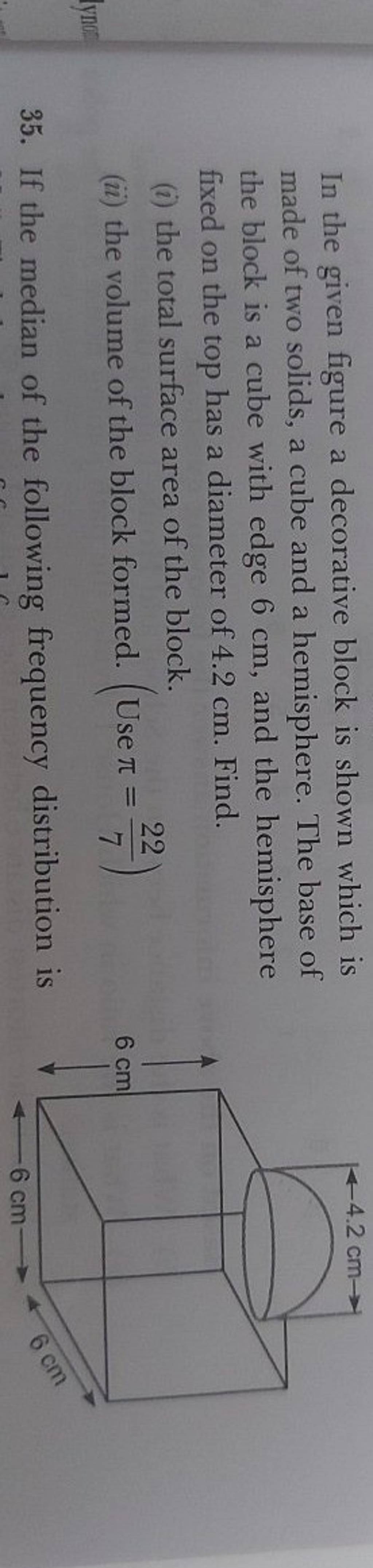 In the given figure a decorative block is shown which is made of two soli..