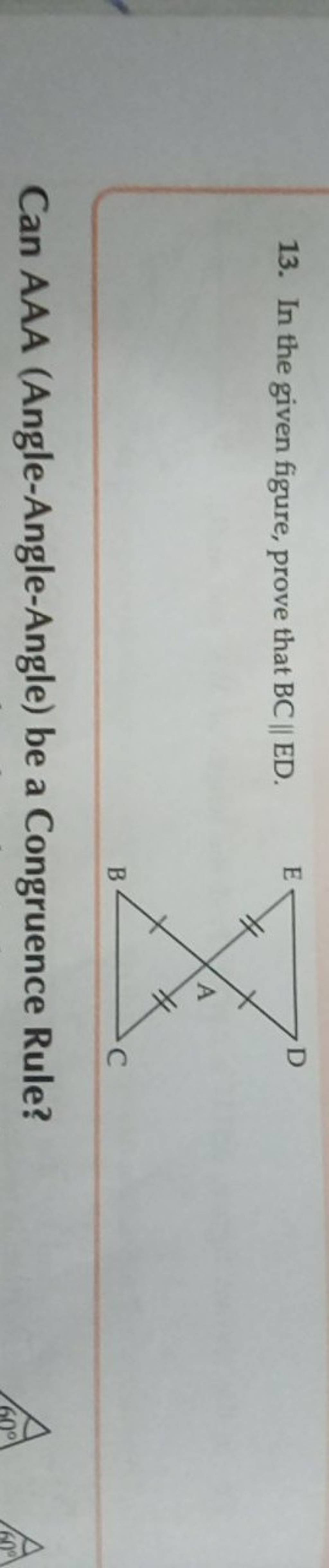 13. In the given figure, prove that BC∥ED. Can AAA (Angle-Angle-Angle) be..