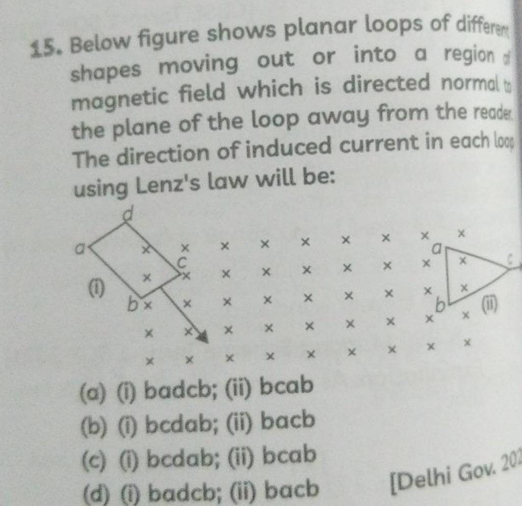Below figure shows planar loops of differem shapes moving out or into a r..