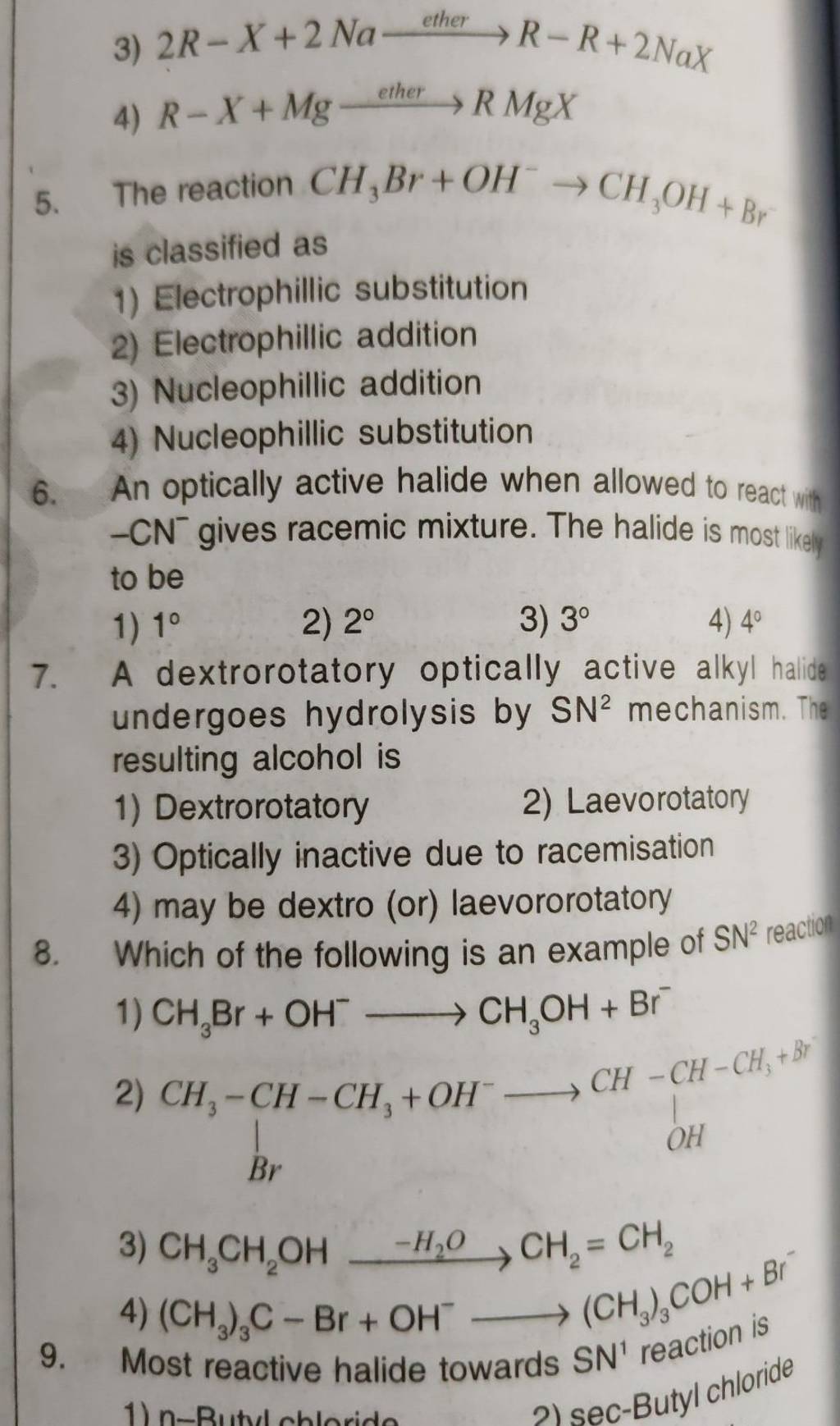 A dextrorotatory optically active alkyl halide undergoes hydrolysis by SN..