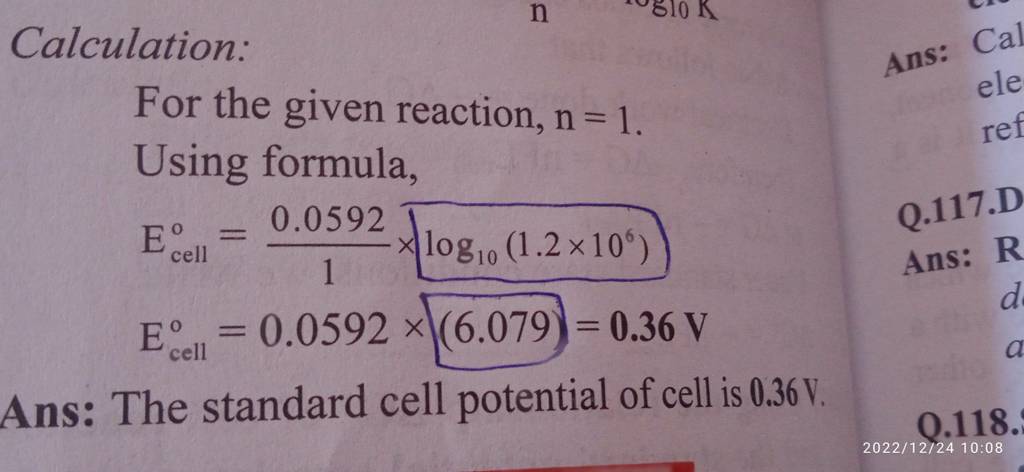 Calculation: For the given reaction, n=1. Using formula, Ecell o =10.0592..