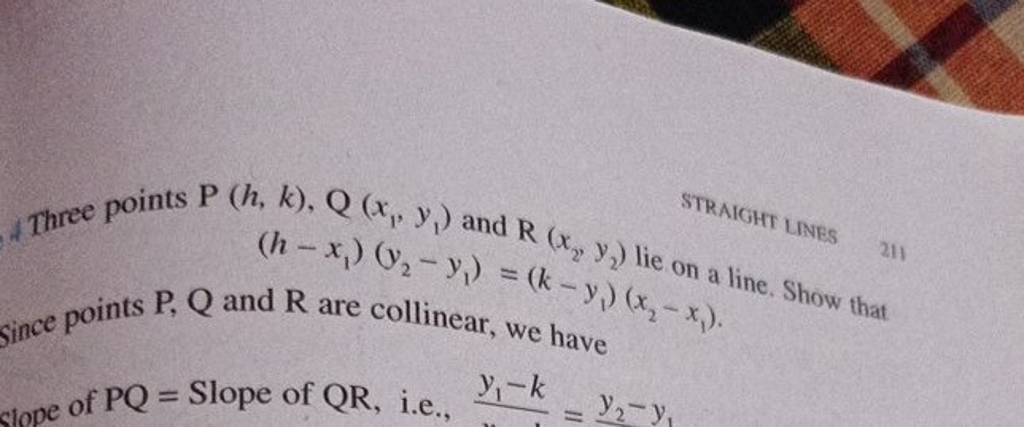 H−x1 Y2 −y1 K−y1 X2 −x1 Since Points P Q And R Are Collinear