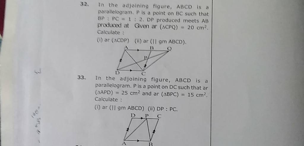 32. In the adjoining figure, ABCD is a parallelogram. P is a point on BC