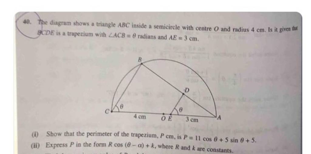 40. The diagram shows a triangle ABC inside a semicircle with centre O an..