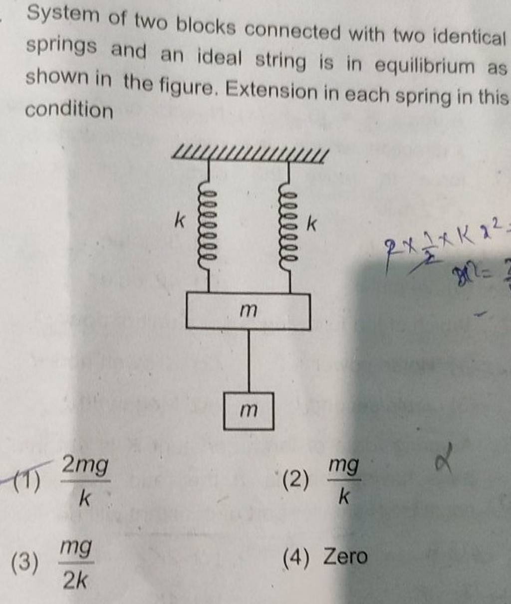 System of two blocks connected with two identical springs and an ideal st.. System of two blocks connected with two identical springs and an ideal st..