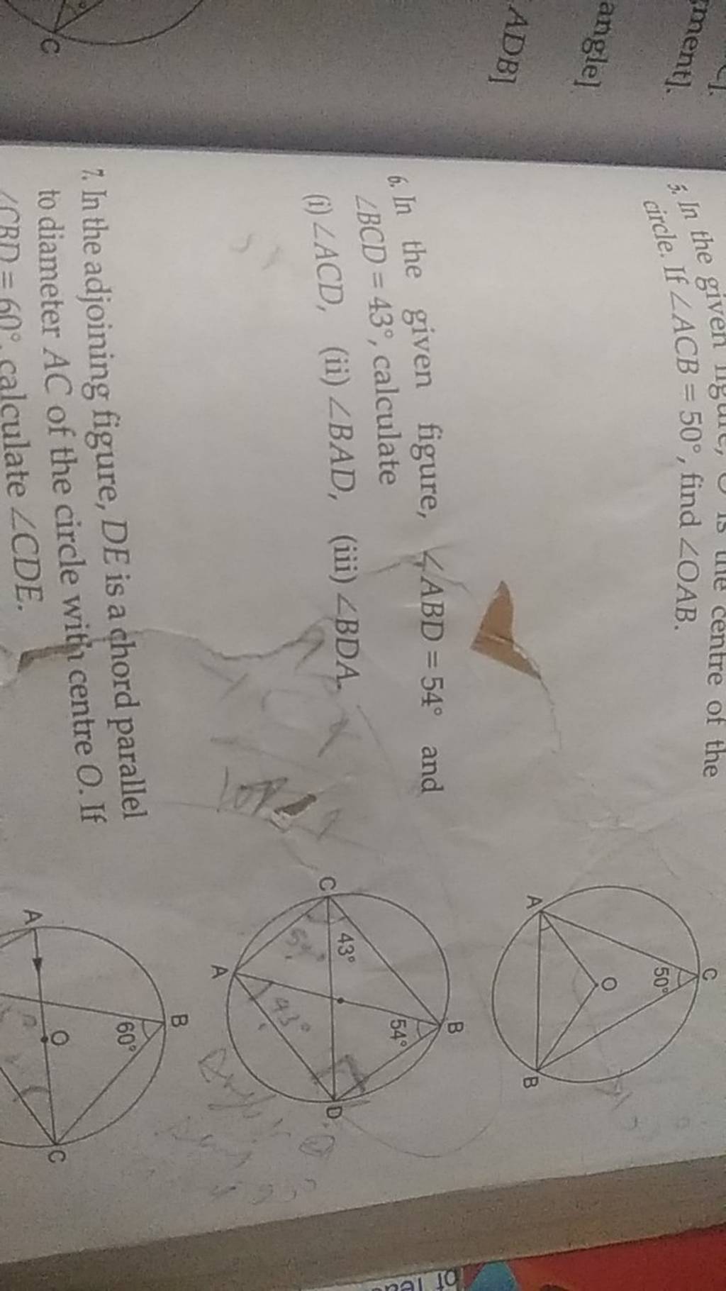 5. In the In ∠ACB=50∘, find ∠OAB. 6. In the given figure, ∠ABD=54∘ and ∠B..