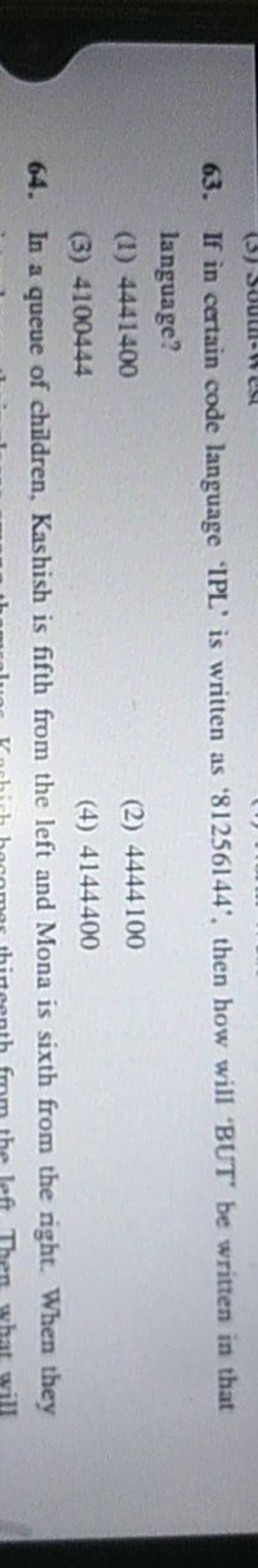 If in certain code language 'IPL' is written as ' 81256144 ', then how wi.. If in certain code language 'IPL' is written as ' 81256144 ', then how wi..