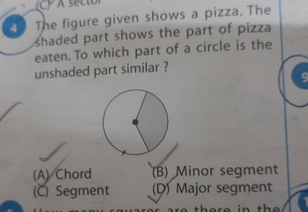 4 The figure given shows a pizza. The shaded part shows the part of pizza..