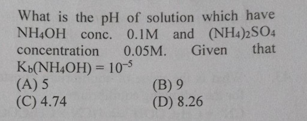 What is the pH of solution which have NH4 OH conc. 0.1M and (NH4 )2 SO4