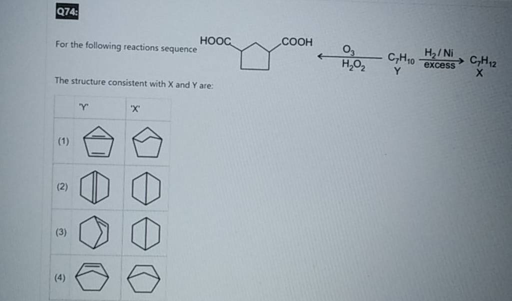 Q74: For the following reactions sequence The structure consistent with X..