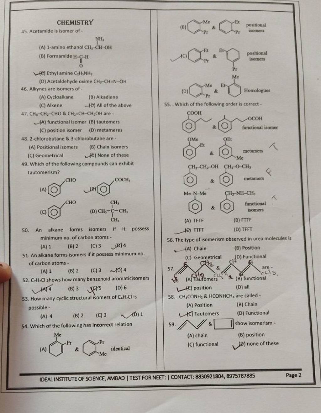 (घ) 4 56. The type of isomerism observed in urea molecules is 51. An alka..