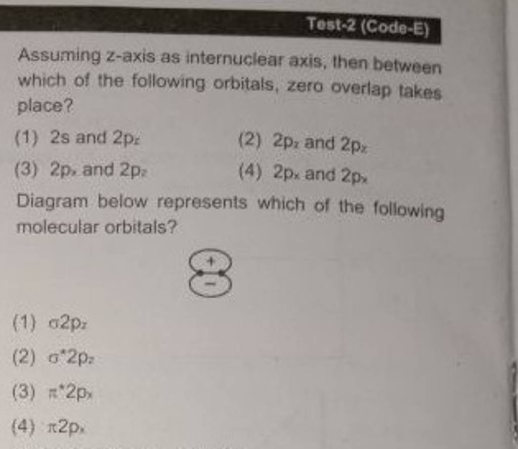 Tost-2 (Code-E) Assuming z-axis as internuclear axis, then between which