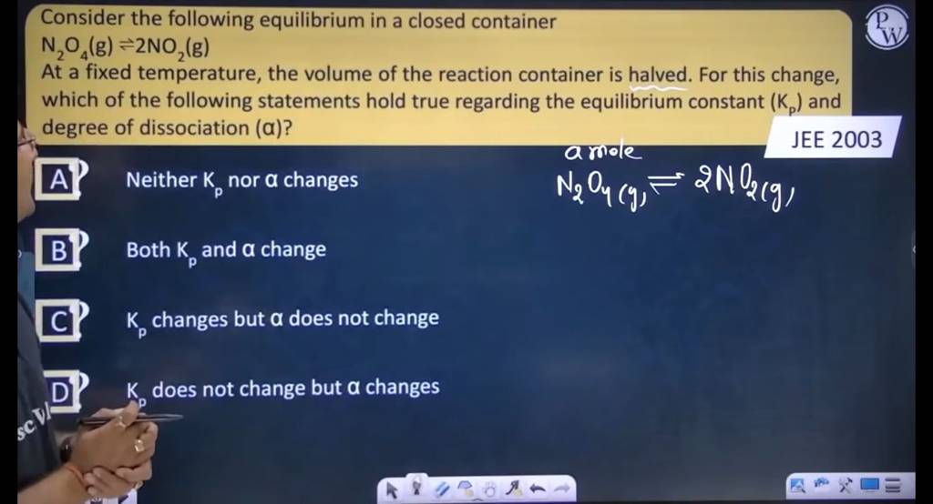 Consider the following equilibrium in a closed container N2 O4 ( g)⇌2NO2 Consider the following equilibrium in a closed container N2 O4 ( g)⇌2NO2