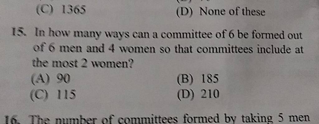In how many ways can a committee of 6 be formed out of 6 men and 4 women