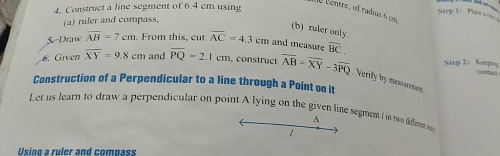 4. Construct a line segment of 6.4 cm using (a) ruler and compass, (b) ru..