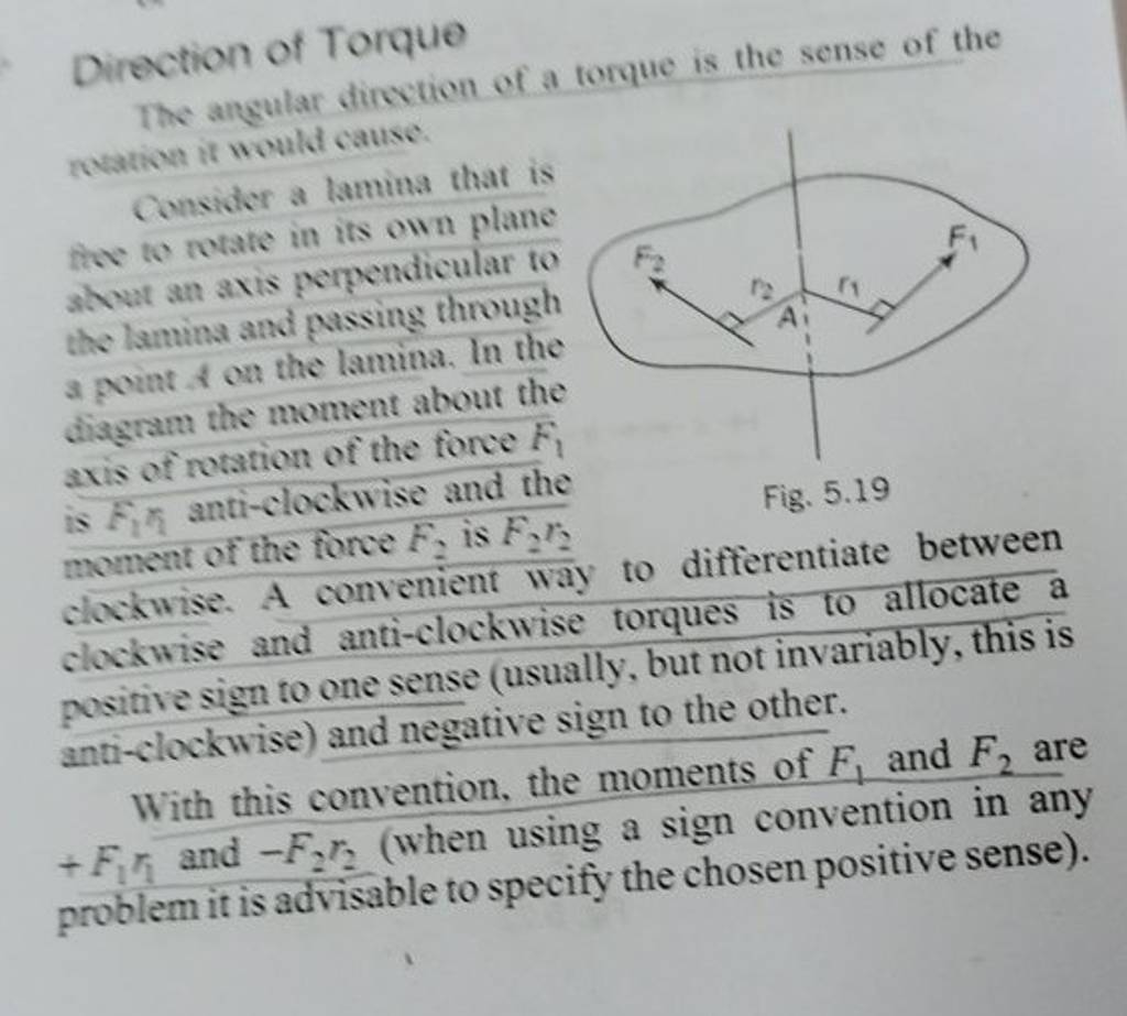Direction of Torque The angular direction of a torque is the sense of the..