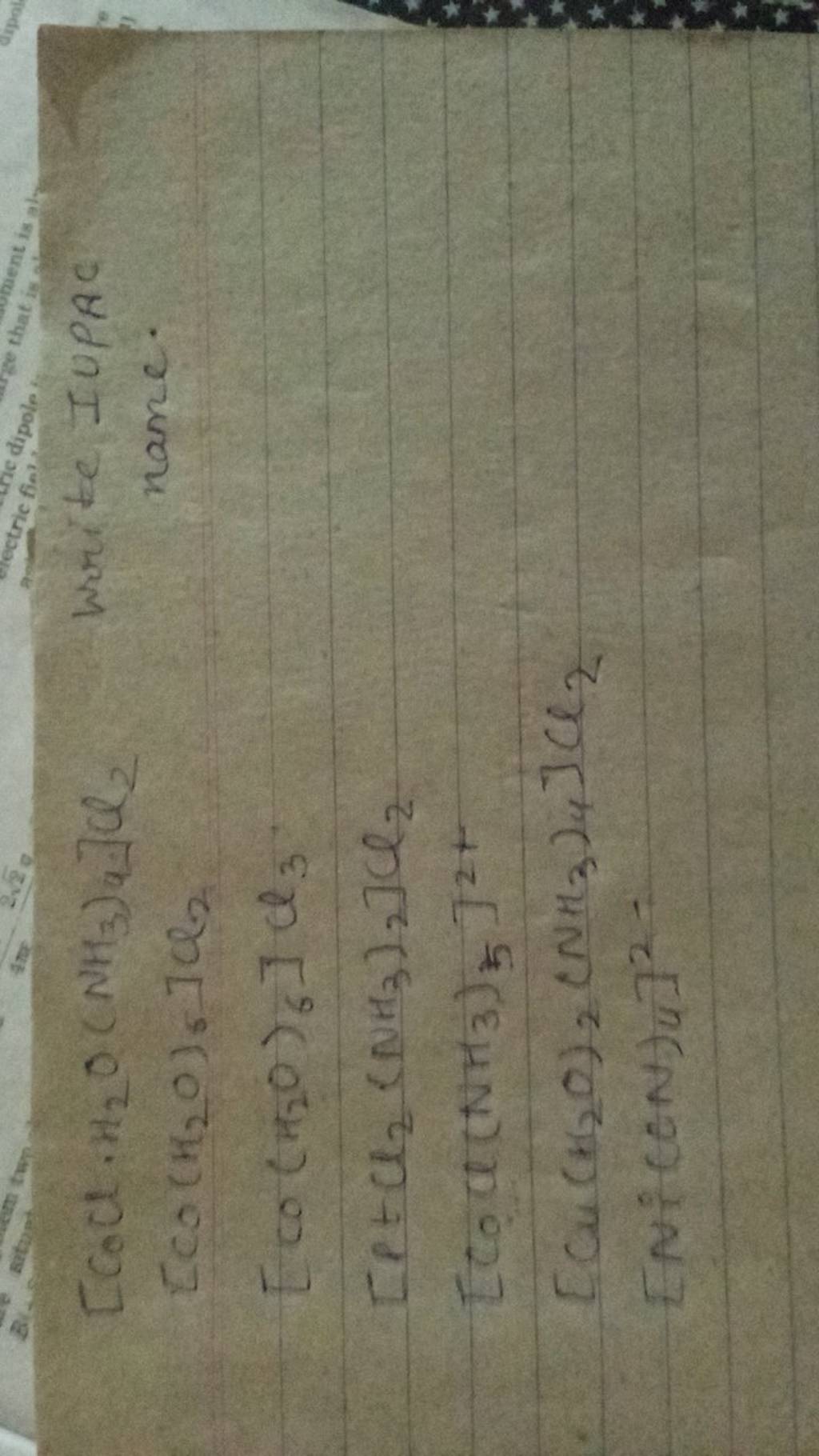 [COCl⋅H2 O(NH3 )4 ]Ul2 write IUPAC [Co(H2 O6 ]1 Cl2 name. \[ \begin{arr..