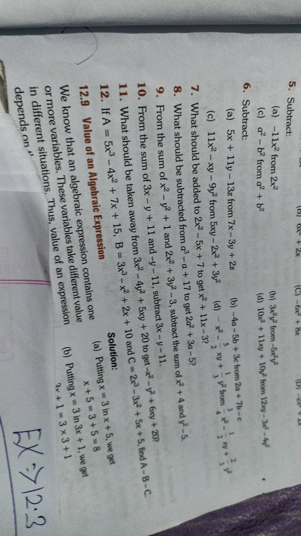 5. Subtract: (a) −11x2 from 2x2 (c) a2−b2 from a2+b2 (b) 3x2y2 from −5x2y..