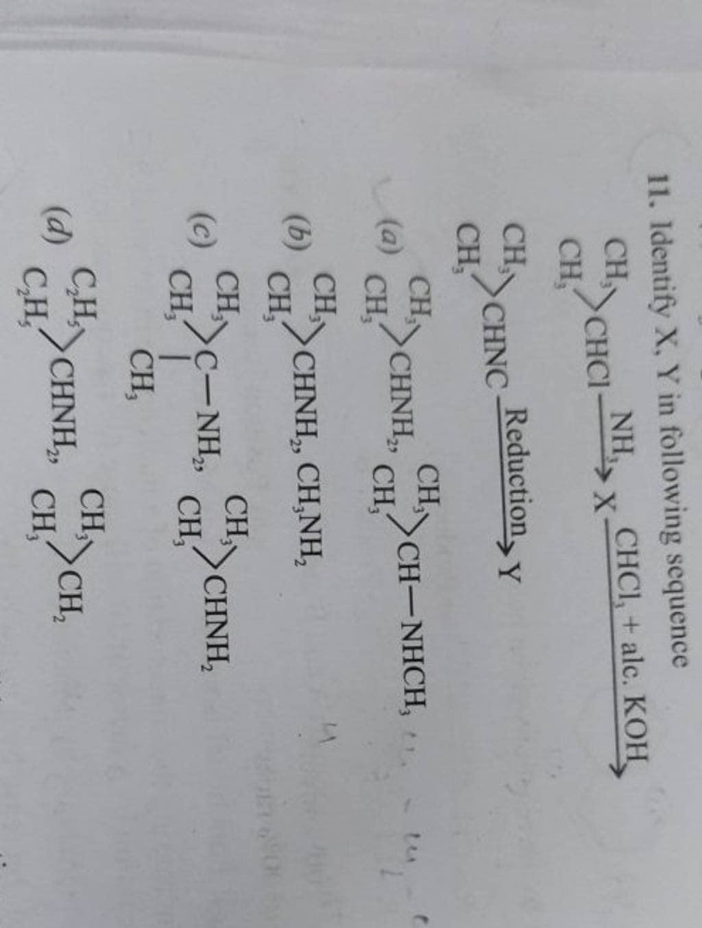 Identify X,Y in following sequence CH3 CH3 >CHCl NH3 X CHCl3 + alc. KOH..
