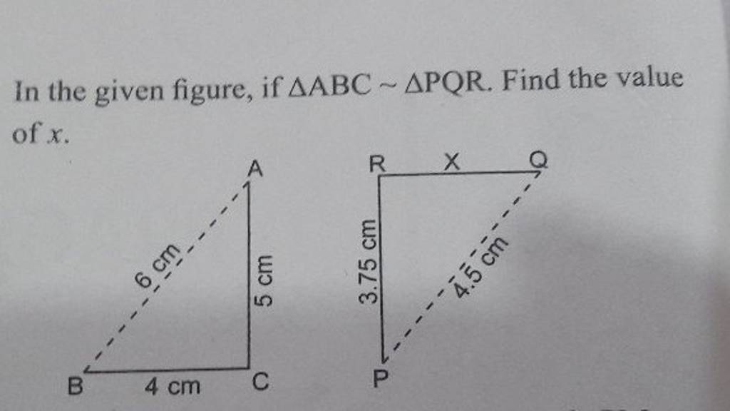 In the given figure, if ABC∼ PQR. Find the value of x. | Filo