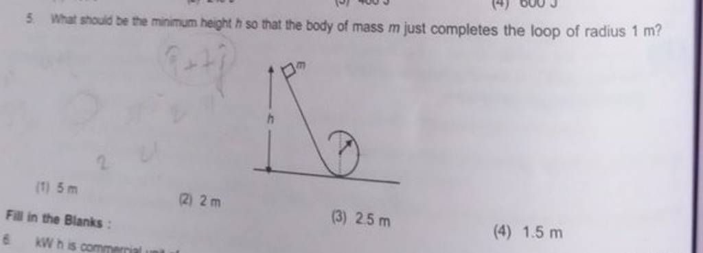 What should be the minimum height h so that the body of mass m just compl..