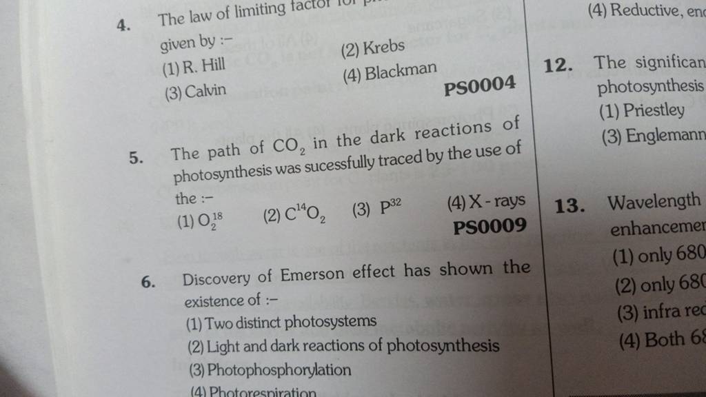 Wavelength 6. Discovery of Emerson effect has shown the existence of