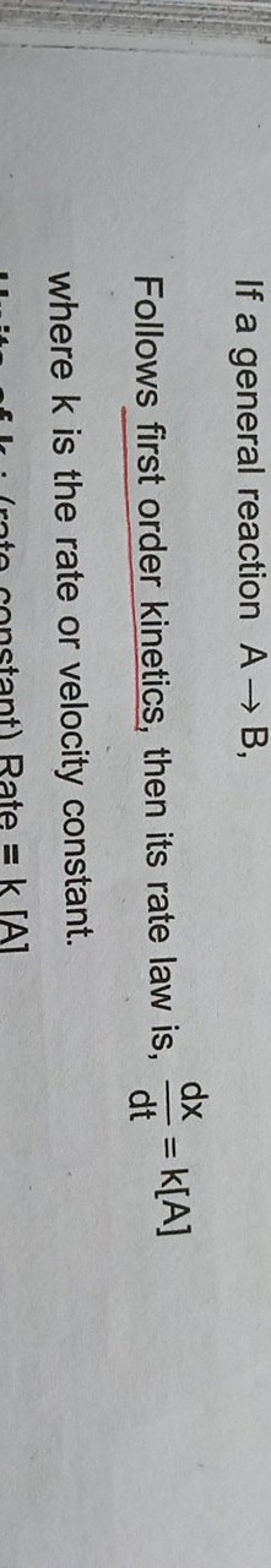 If A General Reaction A→b Follows First Order Kinetics Then Its Rate La