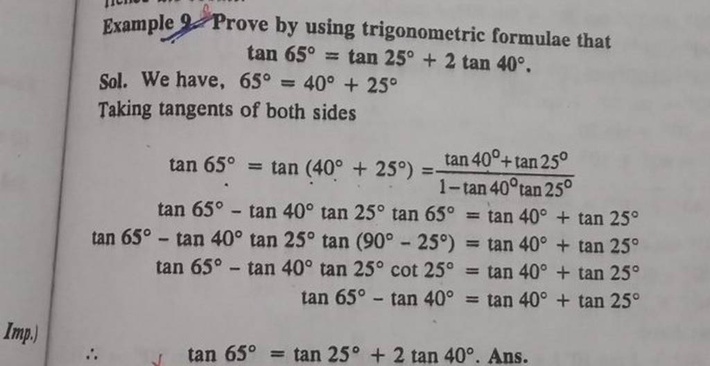 Example 9 Prove by using trigonometric formulae that tan65∘=tan25∘+2tan40..