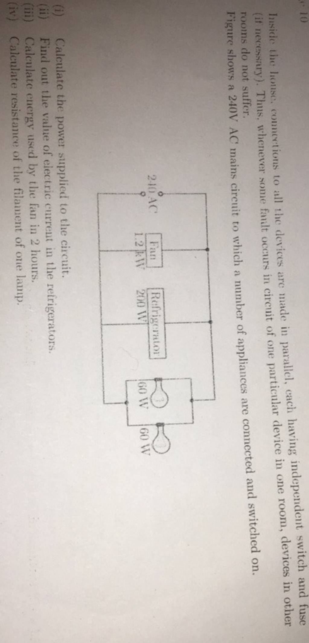 Inside the house, comertions to all the devices are made in parallel, eac..