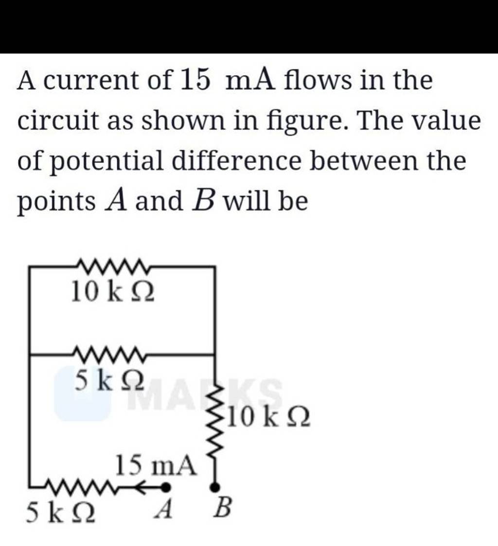 A current of 15 mA flows in the circuit as shown in figure. The value of