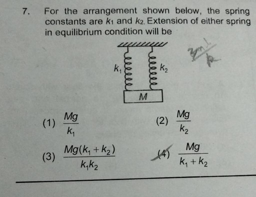 For the arrangement shown below, the spring constants are k1 and k2 . Ex..