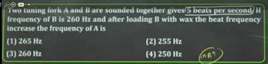 Two tuning fork A and B are sounded together gives 5 beats per second if