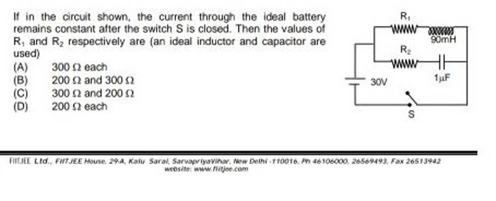 If in the circuit shown, the current through the ideal battery remains co..