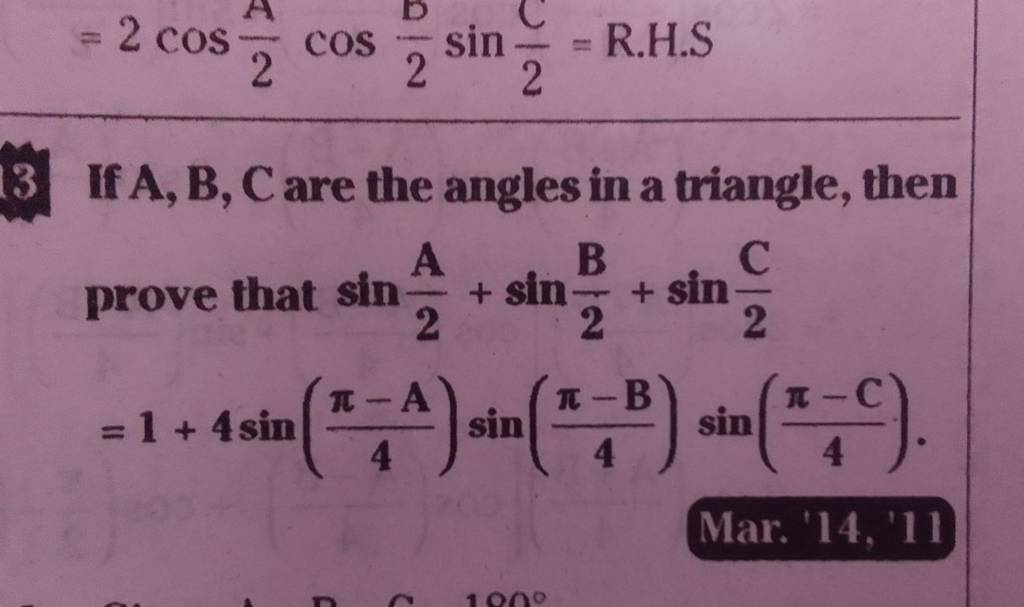 =2cos2A cos2D sin2C = R.H.S If A,B,C are the angles in a triangle, then