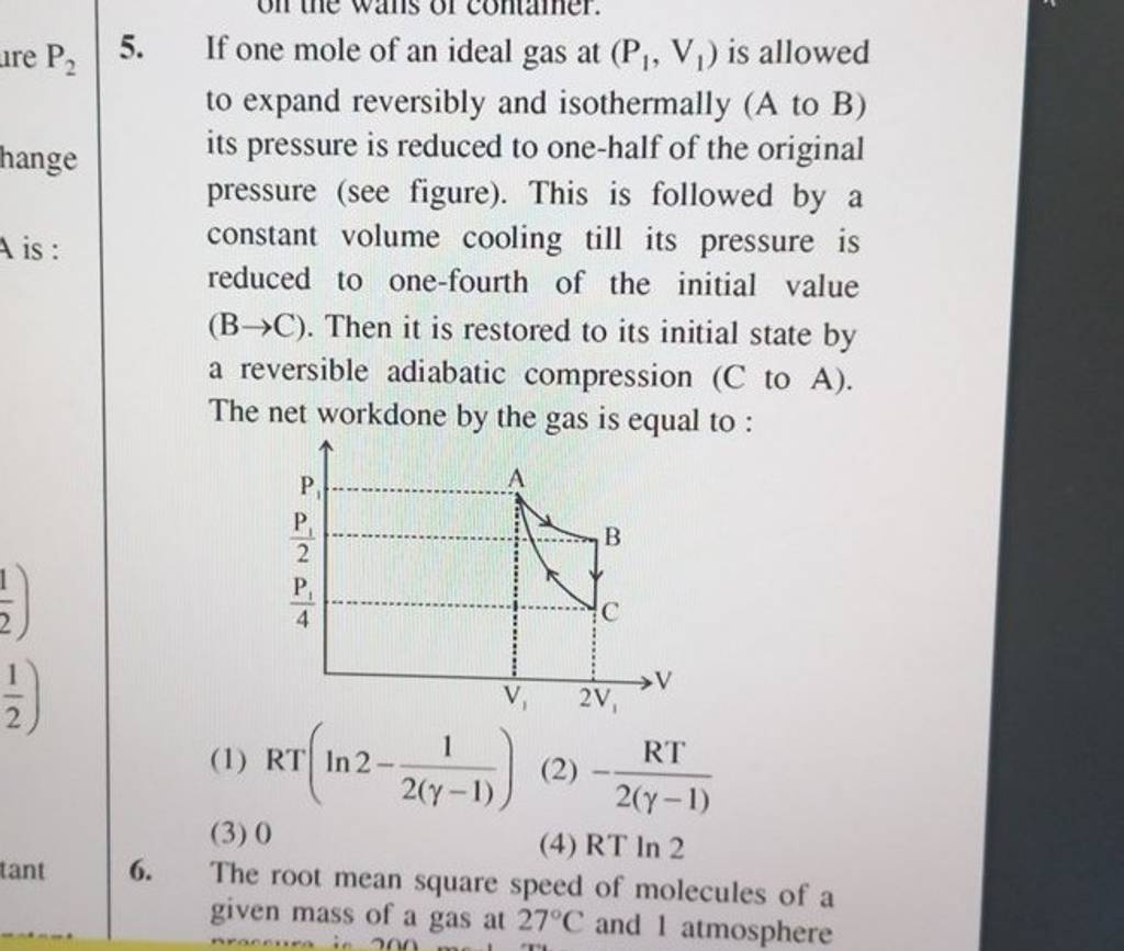If one mole of an ideal gas at (P1 , V1 ) is allowed to expand reversibly..