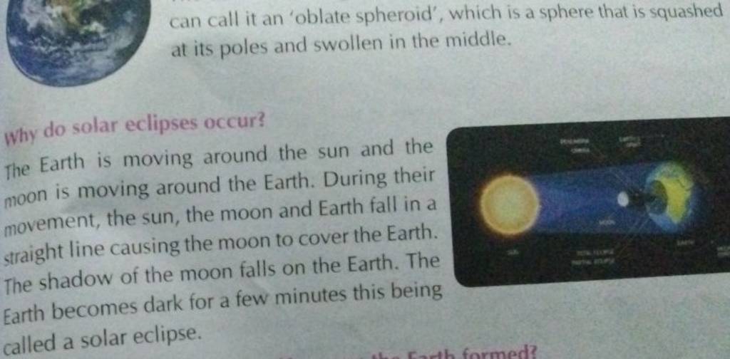 can call it an 'oblate spheroid', which is a sphere that is squashed at i..