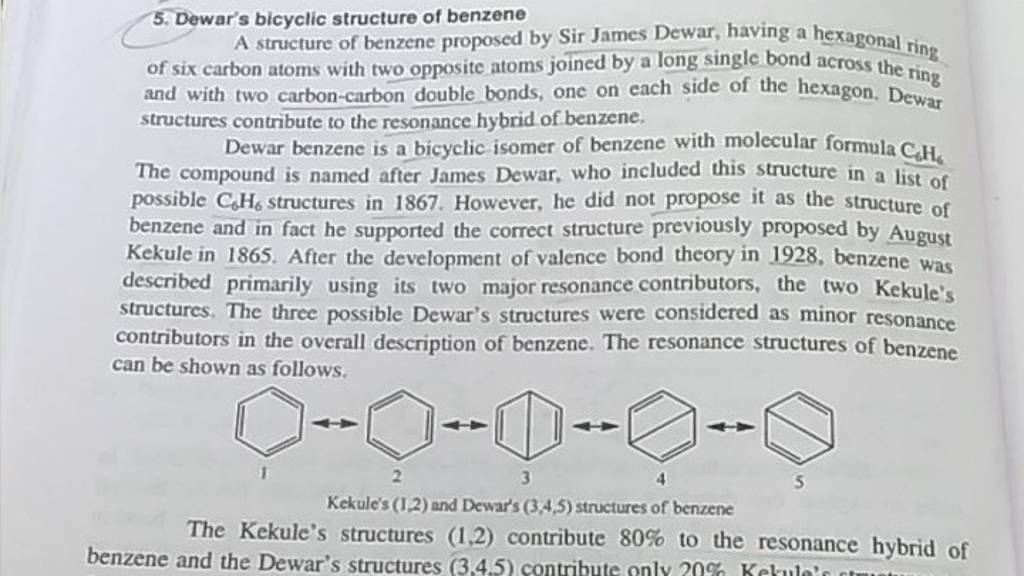 5. Dewar's bicyclic structure of benzene A structure of benzene proposed