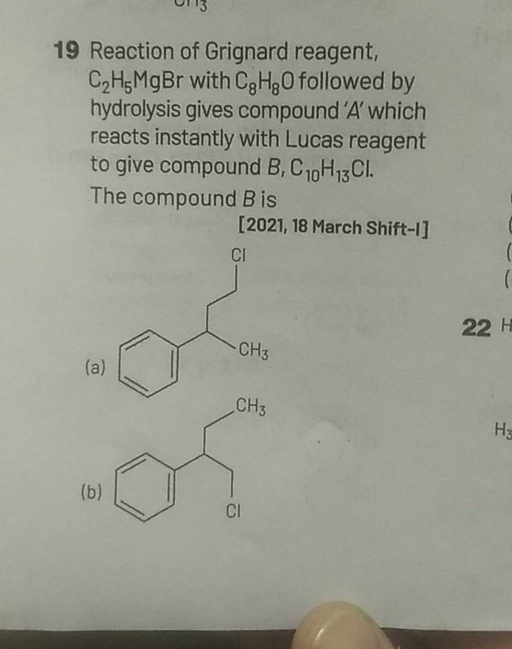 19 Reaction of Grignard reagent, C2 H5 MgBr with C8 H8 O followed by hydr..